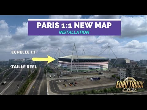 Paris 1:1 Map V1.5 Euro Truck Simulator 2 Mod - ModsHost